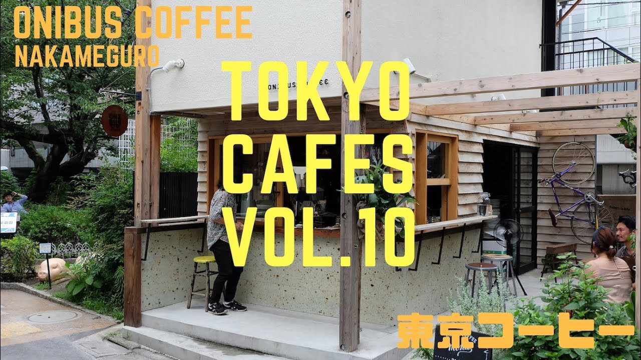 Tokyo Cafes - Onibus Coffee Nakameguro - YouTube