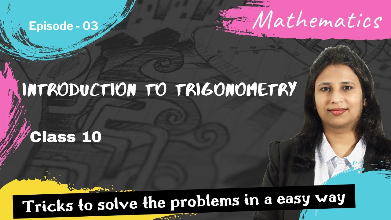Introduction to Trigonometry Class 10 Maths | Trigonometric Identities ...