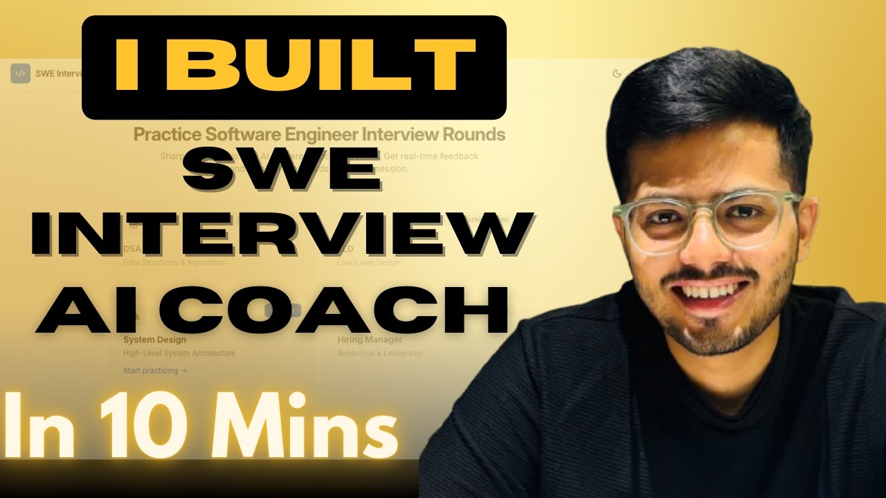 I Built a SWE Interview Coach App in 10 mins using AI - YouTube