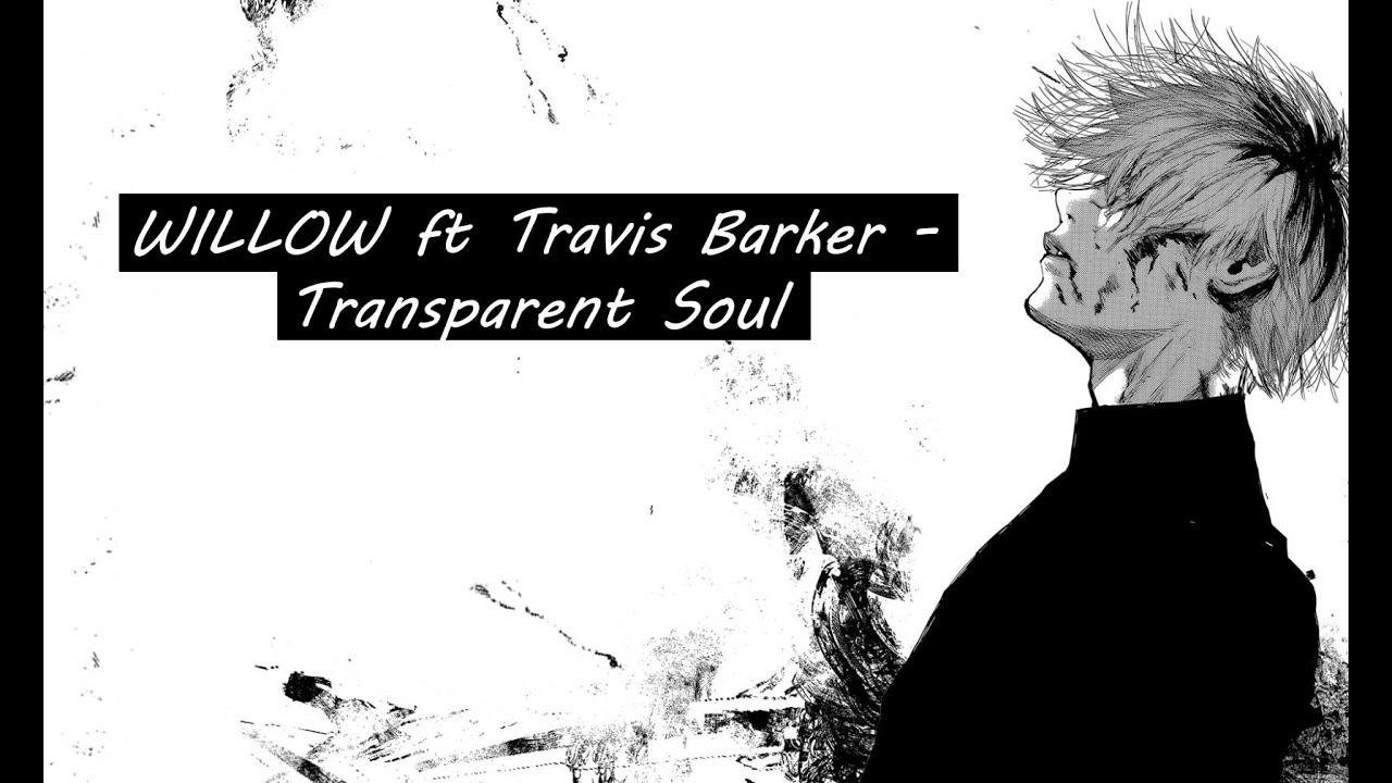 WILLOW ft Travis Barker - Transparent Soul - YouTube