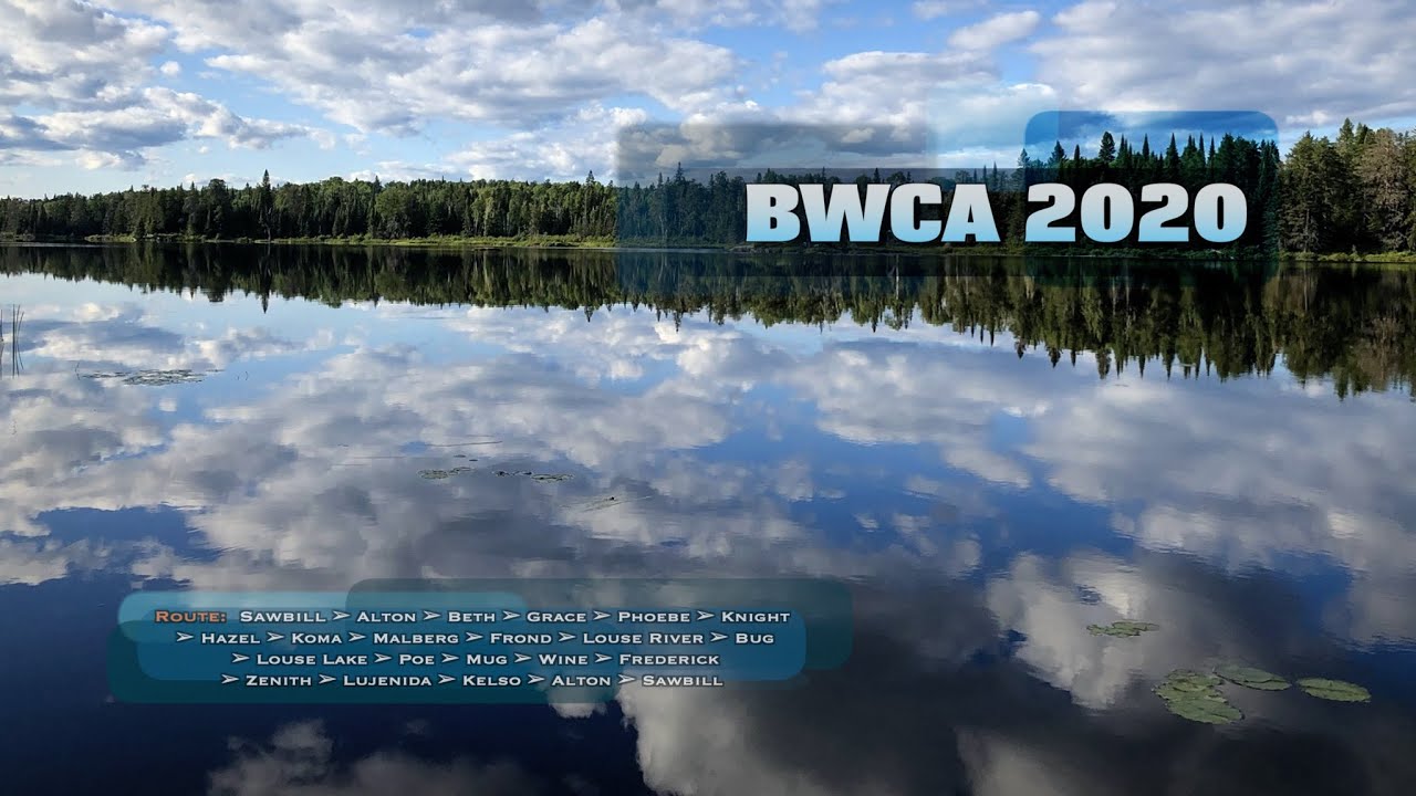 BWCA Louse River 2020 - YouTube