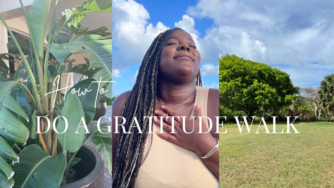How To Do A Gratitude Walk | Self-Care Ideas - YouTube