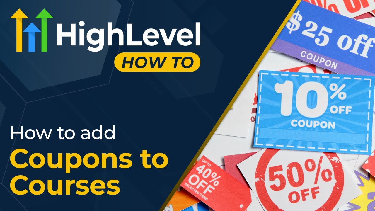 Boost Sales by Adding Coupons to Membership Courses | GoHighLevel ...
