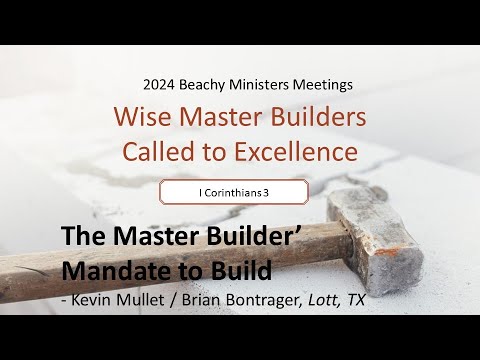 The Master Builders' Mandate to Build - Kevin Mullet / Brian Bontrager ...