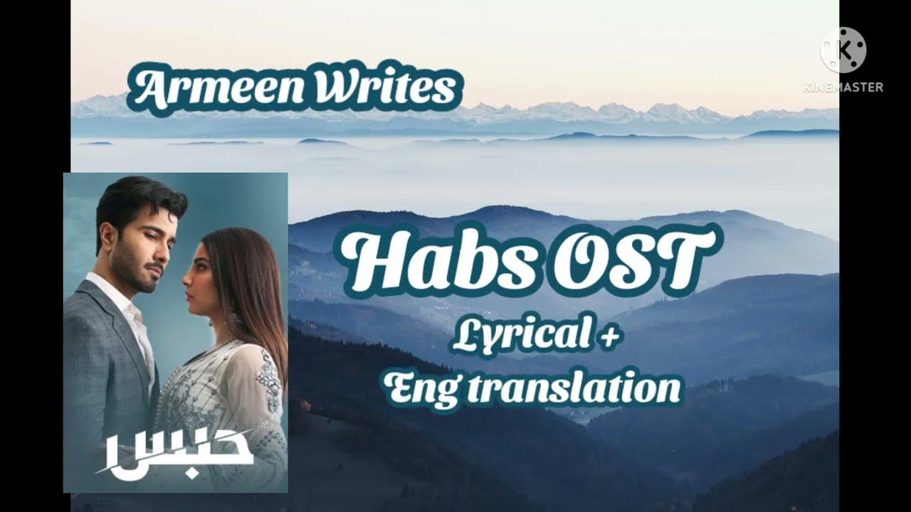 Habs Ost Ost Lyrics Eng Translation Asim Azad And Shehroz Butt