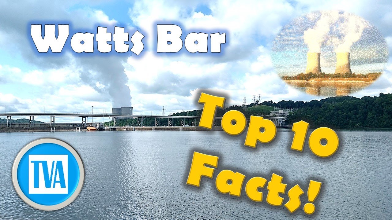 10 Fascinating Facts About Watts Bar! - YouTube