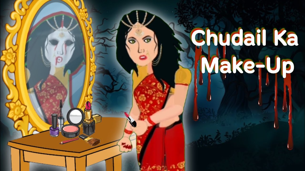 Chudail Ka Makeup | Chudail Kahani | Bhutiya Kahani | Witch Story Hindi ...