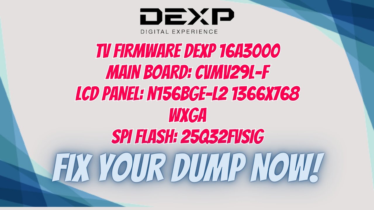 CVMV29L-F DEXP 16A3000 firmware dump repair ok. - YouTube