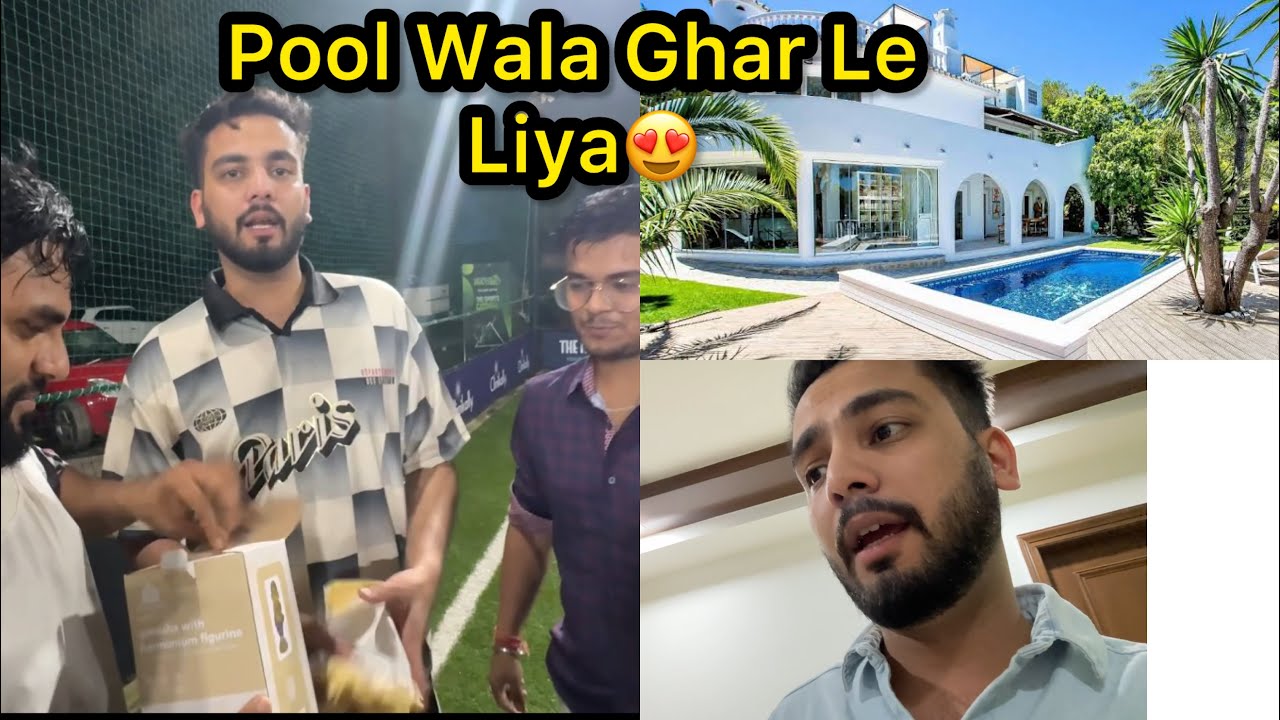 Finally Pool Wala Ghar Le Liya😍 - YouTube