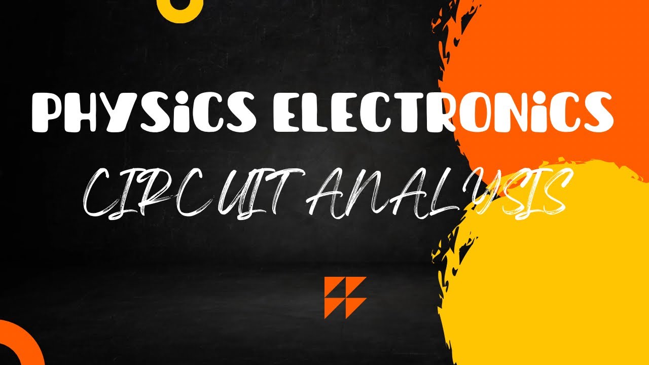 Physics Electronics | Circuit Analysis | T- Network & π - Network ...