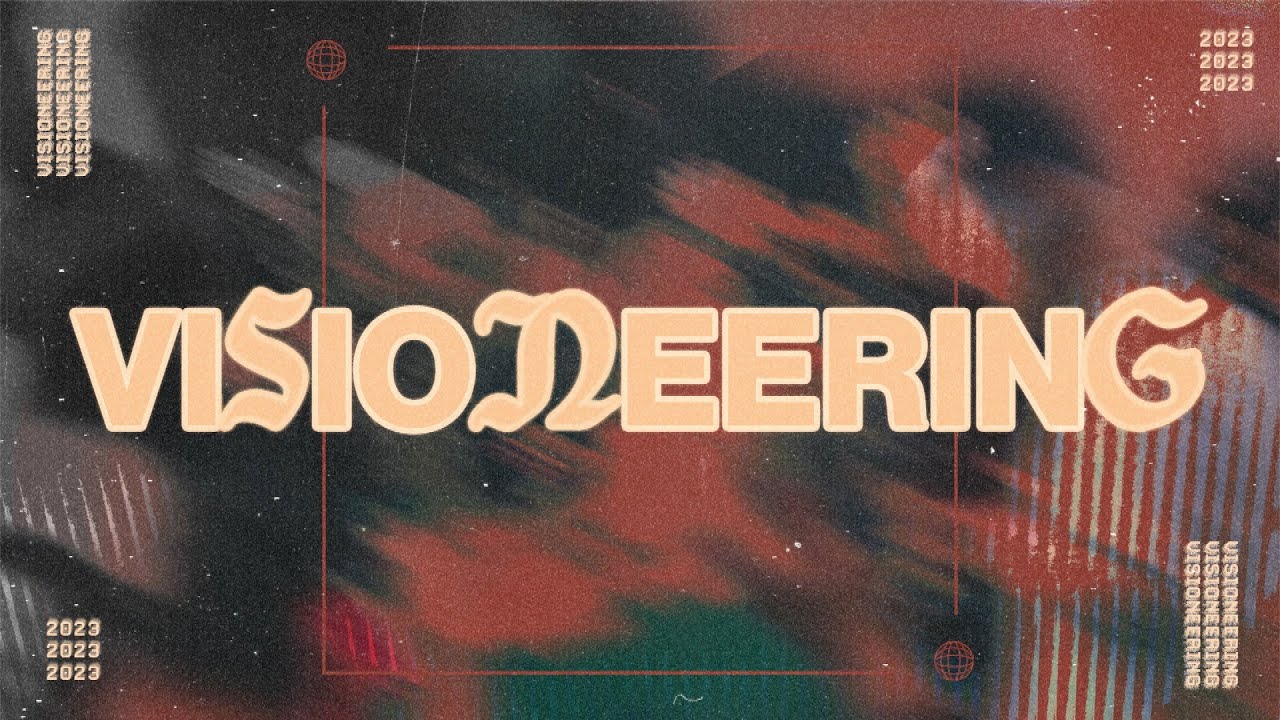 Visioneering Pt. 5 - Vision Sunday - YouTube