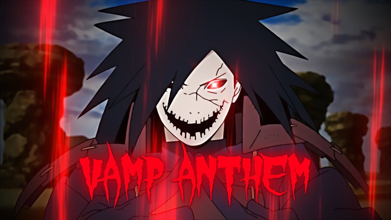 Vamp anthem- Mixed Anime[Flow Edit] - YouTube