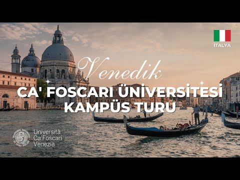 Venedik Ca' Foscari Üniversitesi Kampüs Turu | Tarih, Sanat ve Akademik Yaşamın Buluştuğu Nokta