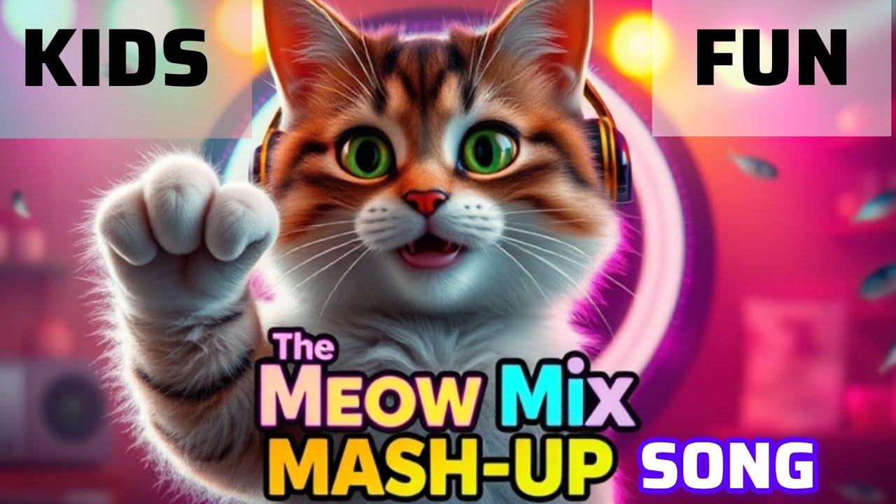 🎶 😽🙀The Meow Mix Mash-Up! 🐾 | The Ultimate Cat Anthem You Can’t Resist ...