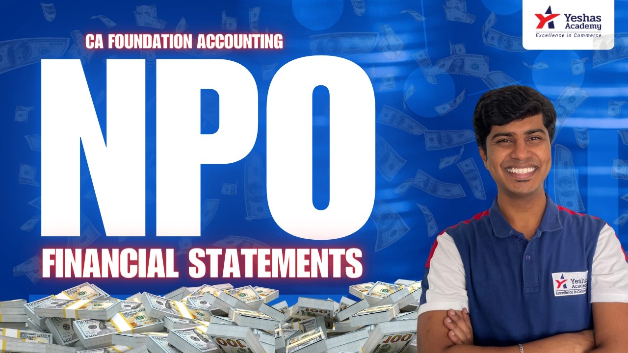 Chapter 8 NPO Part 1 | CA Foundation Accounts | Non Profit Organisation ...