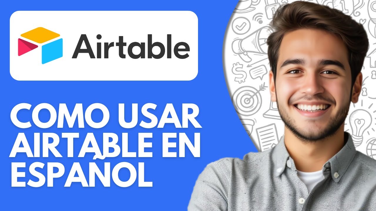 Como Usar Airtable En Español | Como Funciona Airtable (2025) - Base De Datos Visual - YouTube