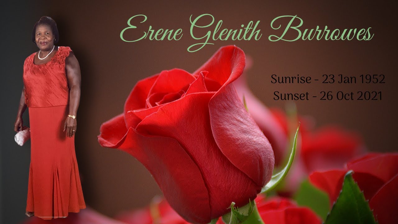 Celebrating the Life of Erene Glenith Burrowes - YouTube
