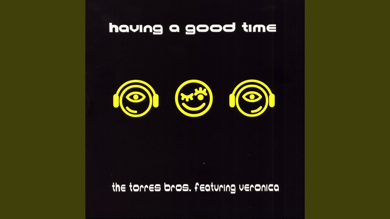 Having a Good Time - YouTube