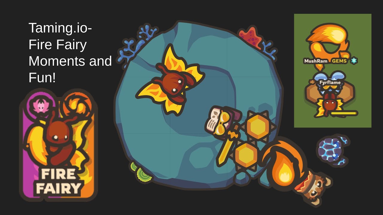 Taming.io- Fire Fairy Moments and Fun - YouTube