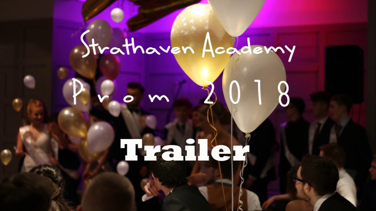 Strathaven Academy 2018 Prom Trailer - YouTube