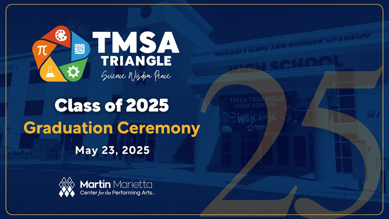 TMSA Triangle High School Class of 2025 Graduation - YouTube