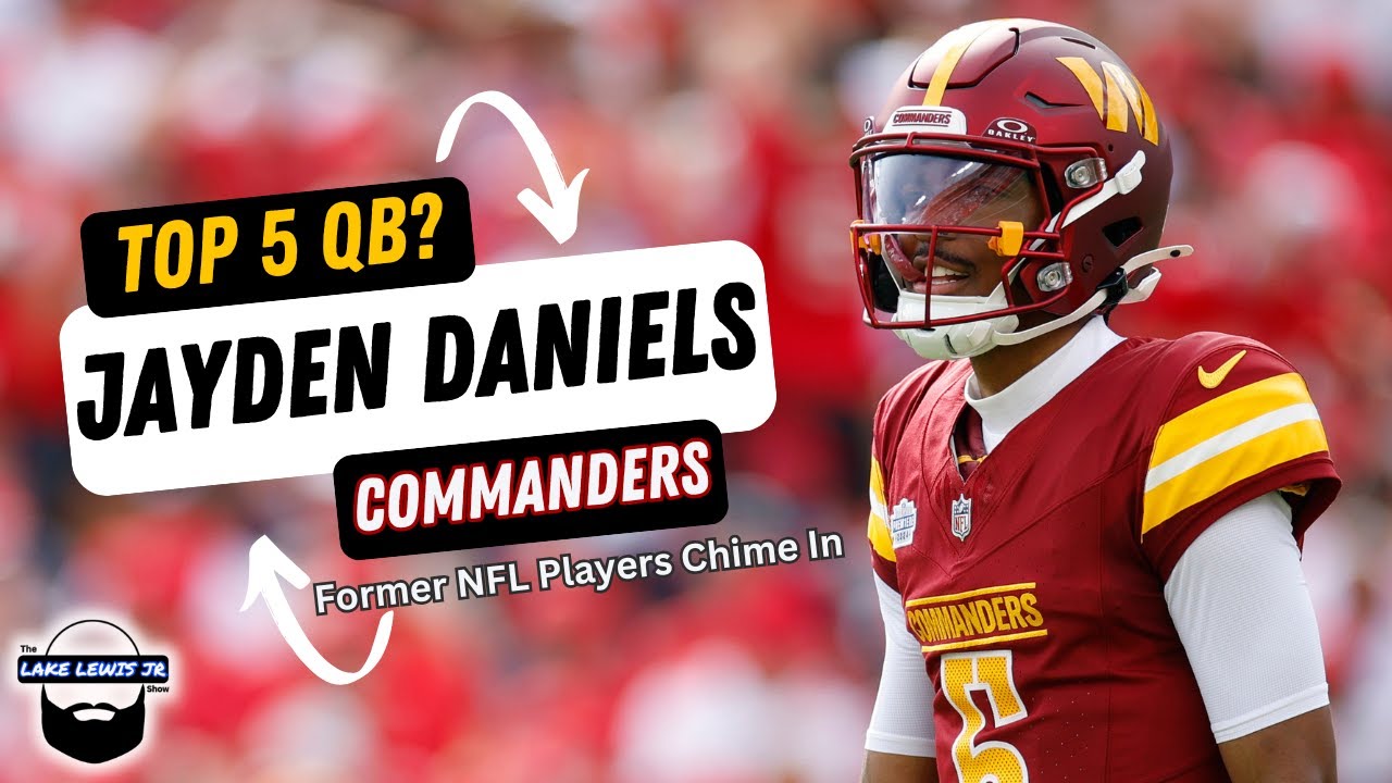 Lake Lewis Jr Show: Former NFL Players on Jayden Daniels as a Top 5 QB ...