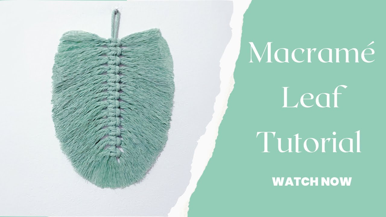 Easy macrame leaf tutorial | craft for calm | make your own beautiful macrame pieces - YouTube