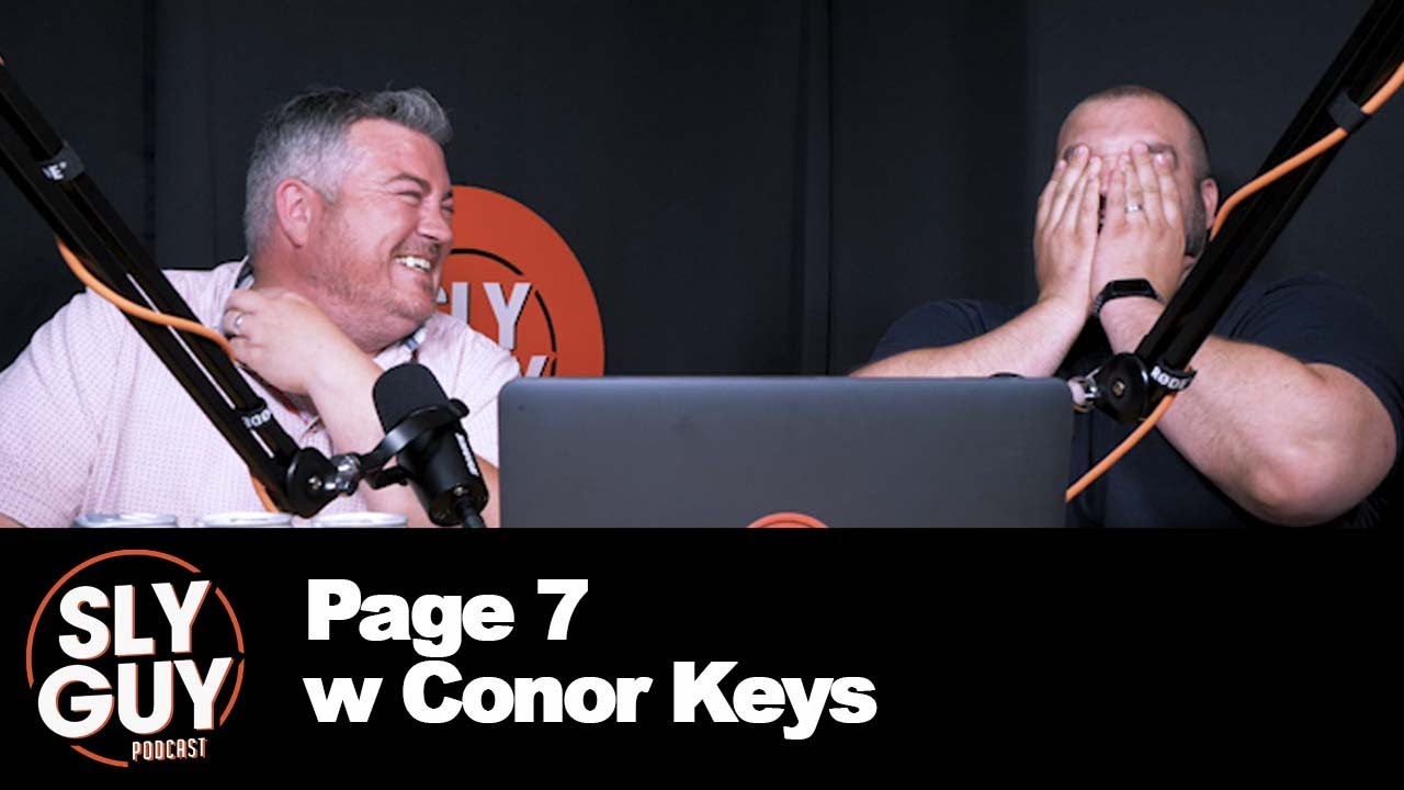 SLY GUY PODCAST- 29/06/23- PAGE 7 w Conor Keys - YouTube