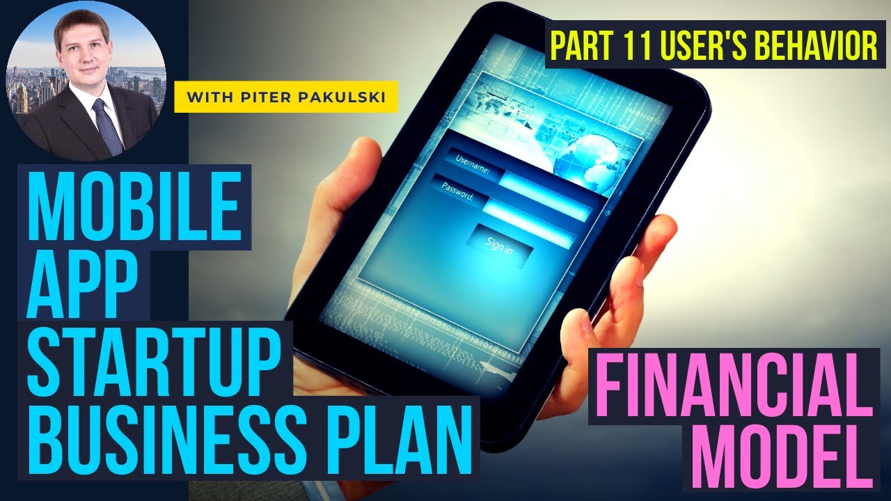 Mobile App (Startup) financial model / business plan. Part 11. User's ...