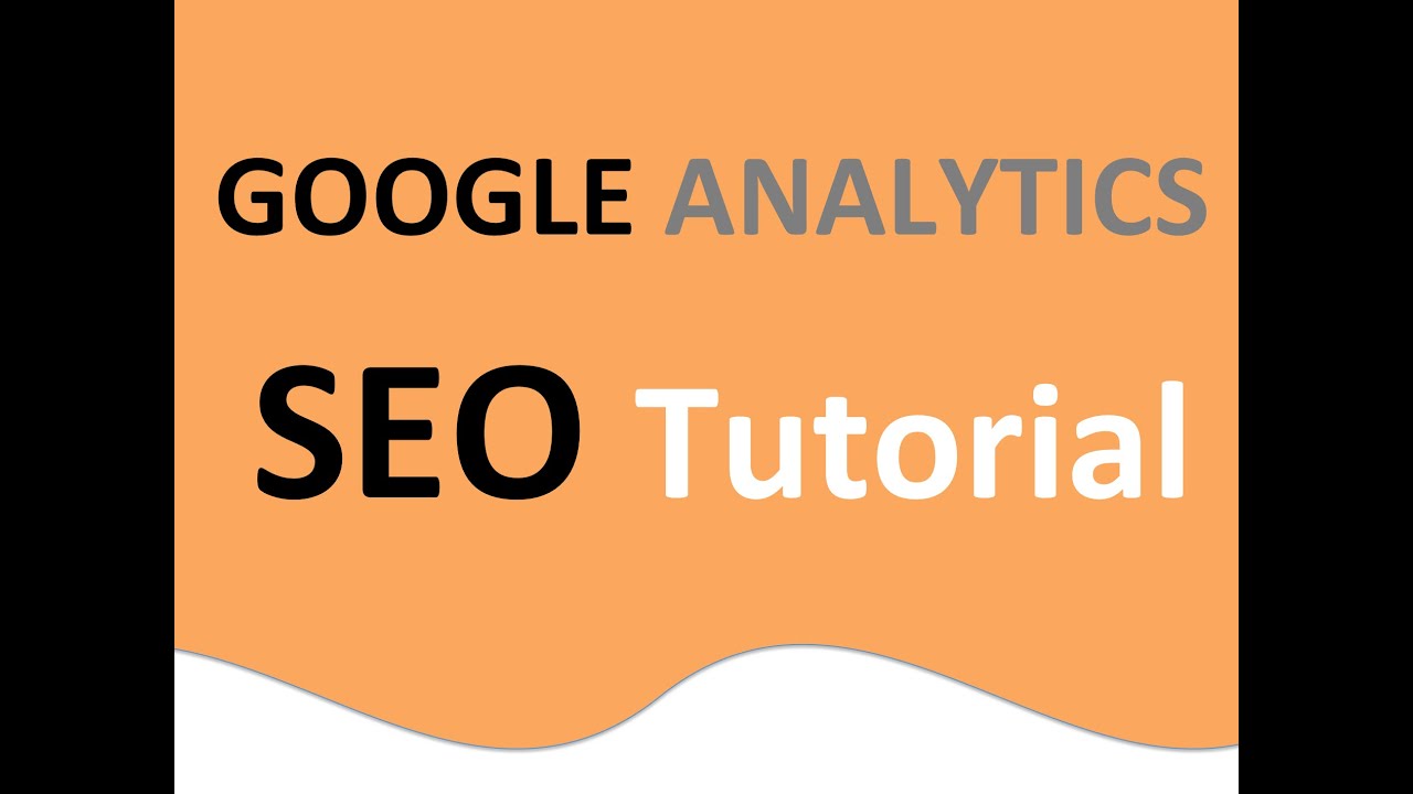 Learn the SEO Secrets! Google Analytics SEO Tutorial - YouTube