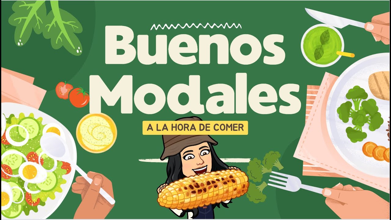BUENOS MODALES A LA HORA DE COMER | VIDEO PARA NIÑOS - YouTube