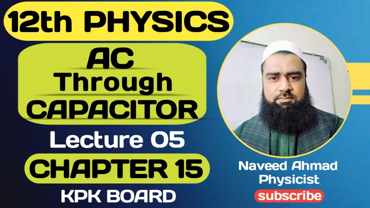 AC through capacitor | CH#15 | AC Current | Class 12 Physics - YouTube