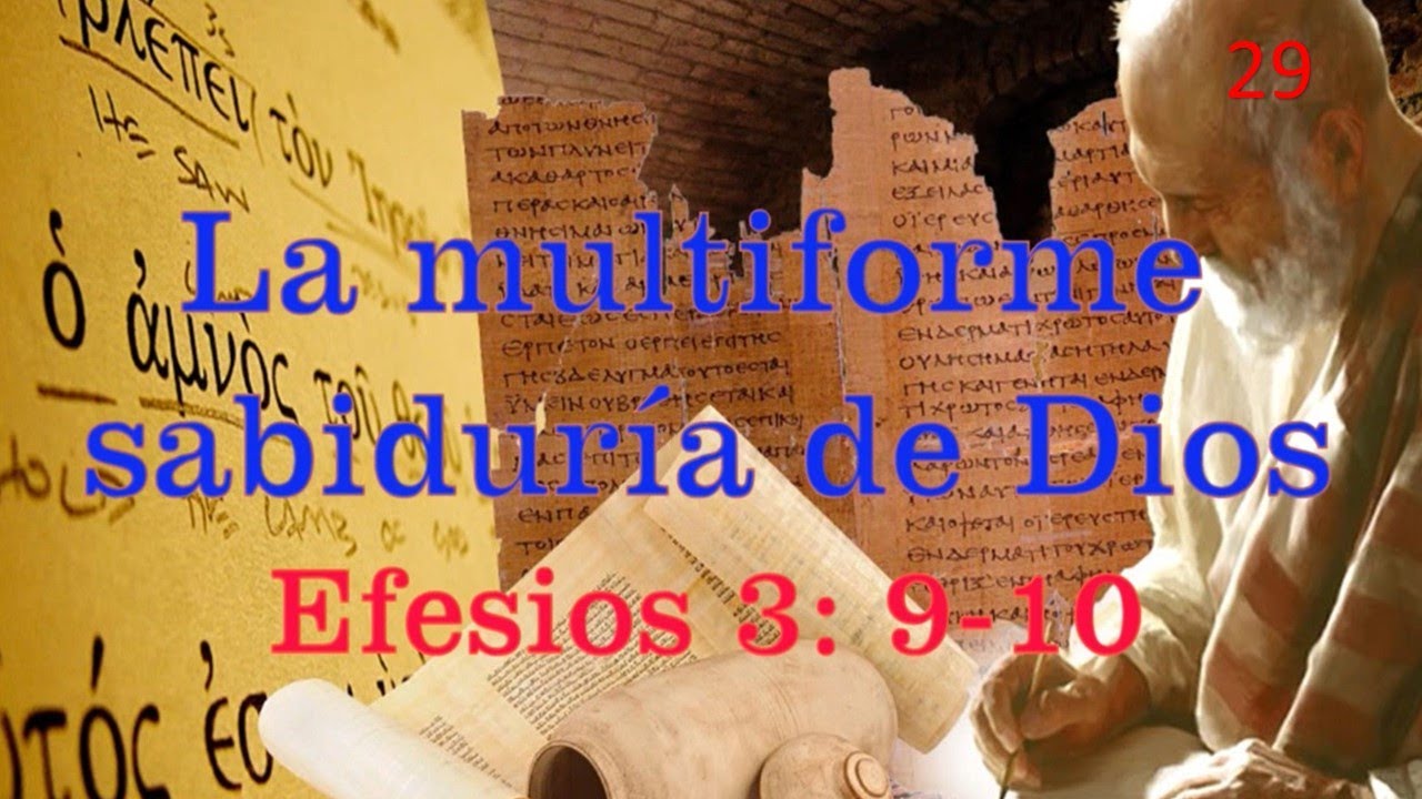 La multiforme sabiduría de Dios - YouTube