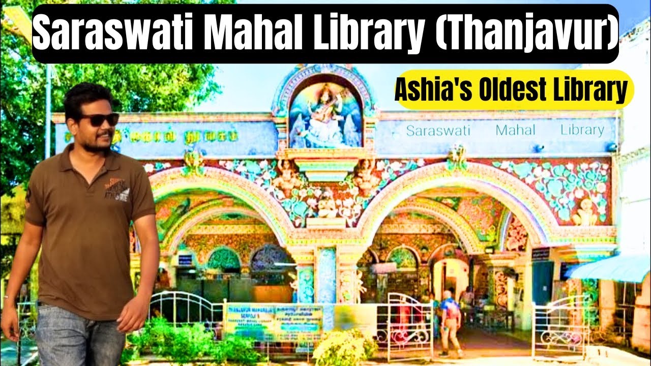 Saraswati Mahal Library Thanjavur | Asia's Oldest Library | Places to ...