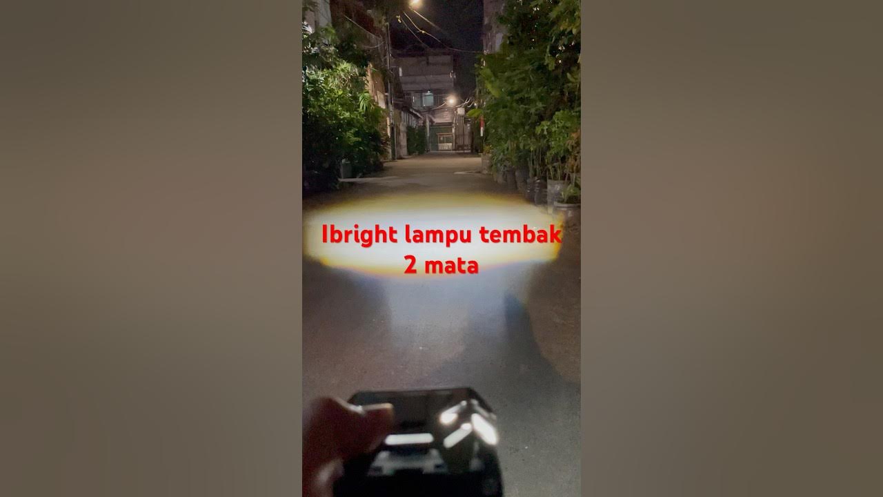 Rekomendasi ibright lampu tembak 2 mata #reviewlampu #lamputembak #2mata - YouTube