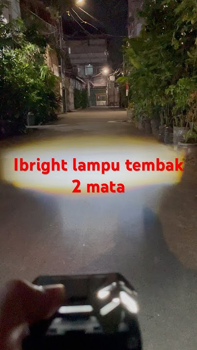 Rekomendasi ibright lampu tembak 2 mata #reviewlampu #lamputembak #2mata - YouTube