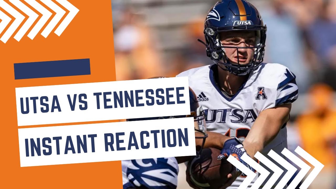 UTSA vs Tennessee Instant Reaction | Is Owen McCown the Future? - YouTube