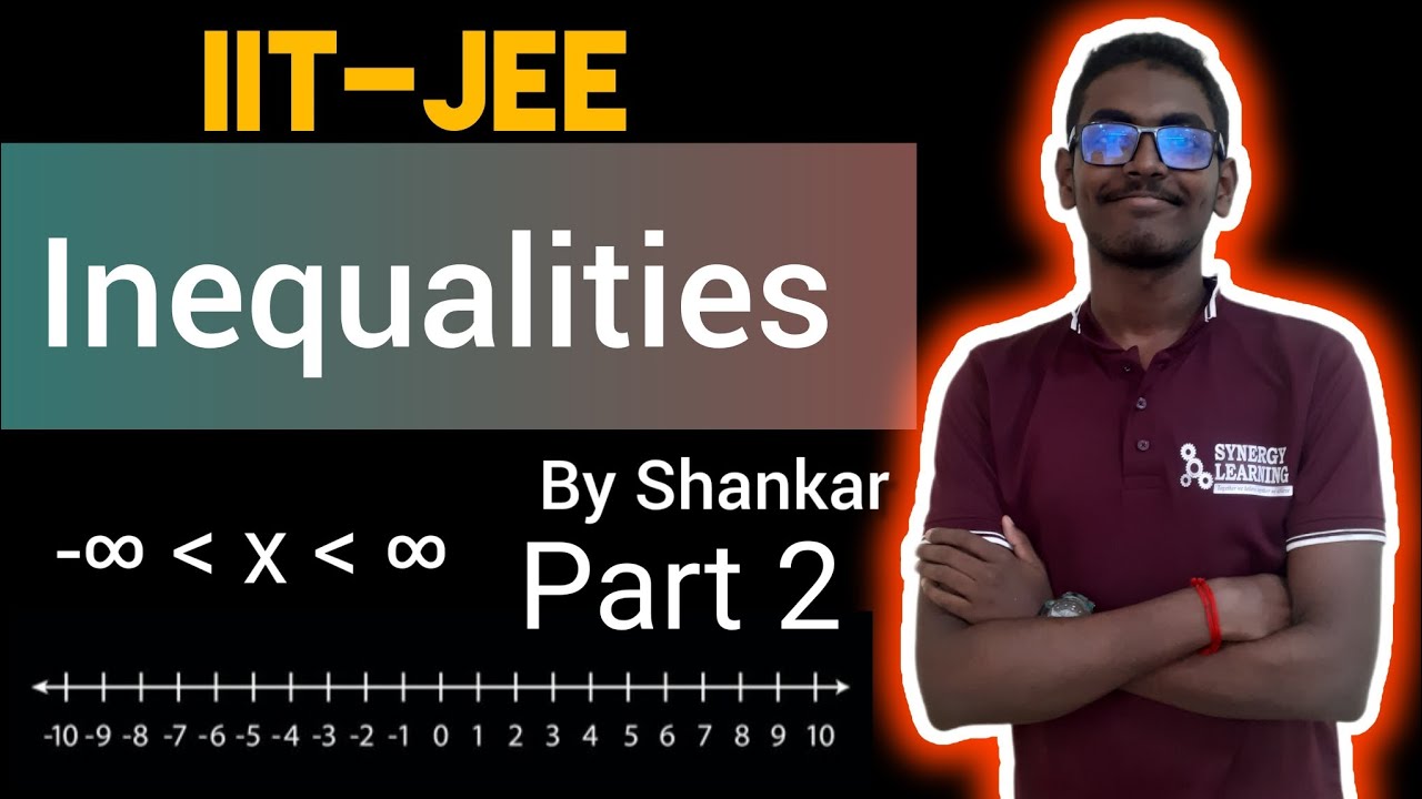 Inequalities Part 2 IIT-JEE By Shankar - YouTube