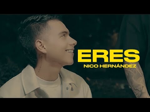 Eres (LETRA) - Nico Hernández | Estreno 2024 - YouTube