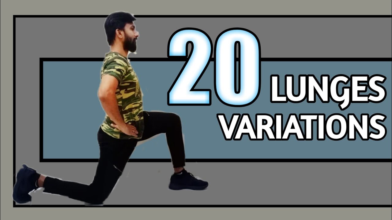 20 Lunges Variations ( Learn 20 Body Weight Lunges Variations) - YouTube