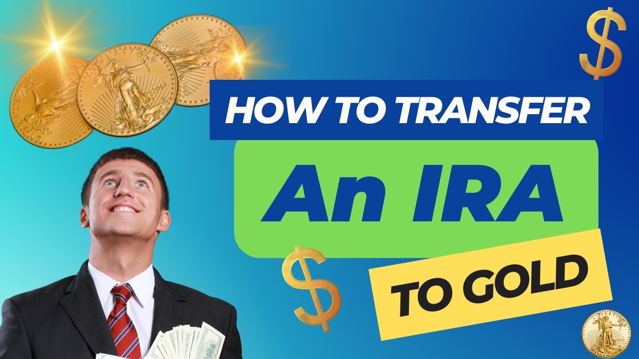 How to Transfer an IRA into Gold in 2023 - YouTube
