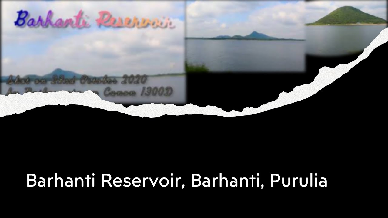Barhanti Reservoir, Barhanti, Purulia / Travelholic Minds/ The Wondrous ...