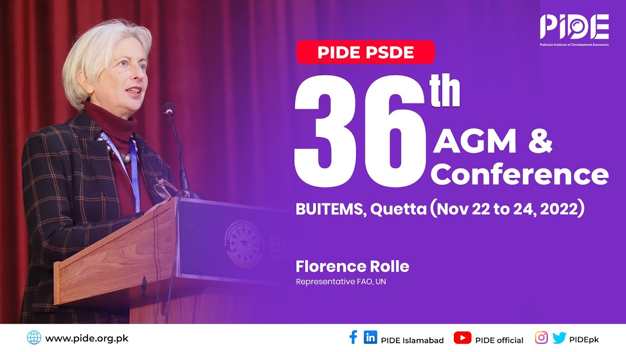 Ms. Florence Rolle, Rep Food & Agriculture Organization Pakistan I PIDE ...