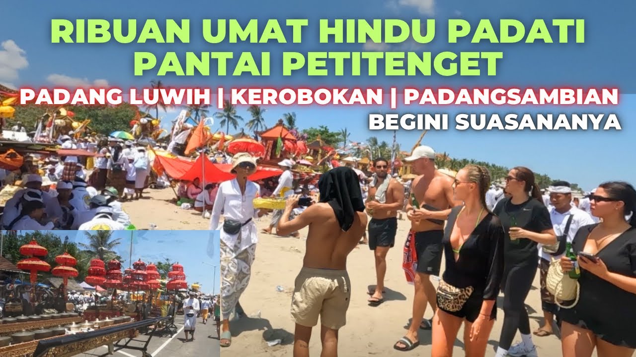 MELASTI PETITENGET | RIBUAN UMAT HINDU PADATI PANTAI PETITENGET ...