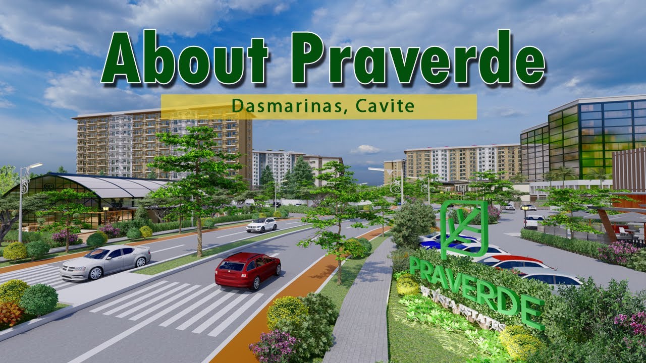 The Praverde : Masterplanned development by Vista Land : Dasmarinas ...