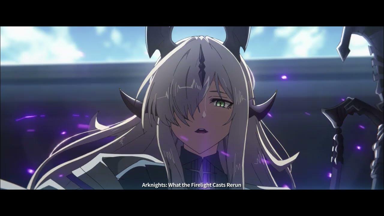 Arknights Animation PV What the Firelight Casts Rerun AI upscale - YouTube