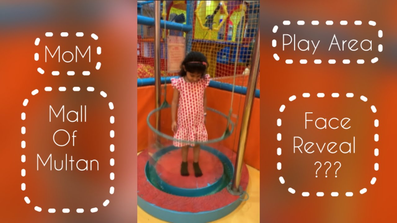 Mall Of Multan | Play Area | Face Reveal | Khizra Fareed | Moin Fareed ...