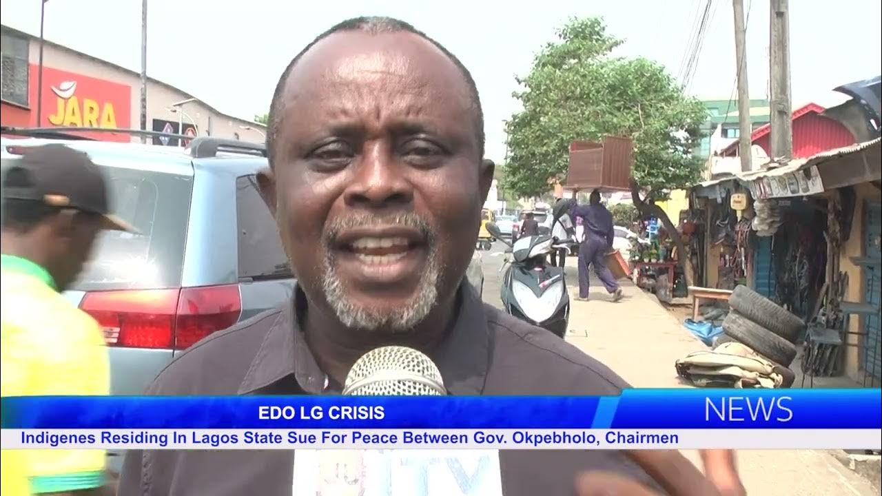 Edo LG Crisis: Indigenes Residing In Lagos State Sue For Peace Between Gov. Okpebholo, Chairmen ...