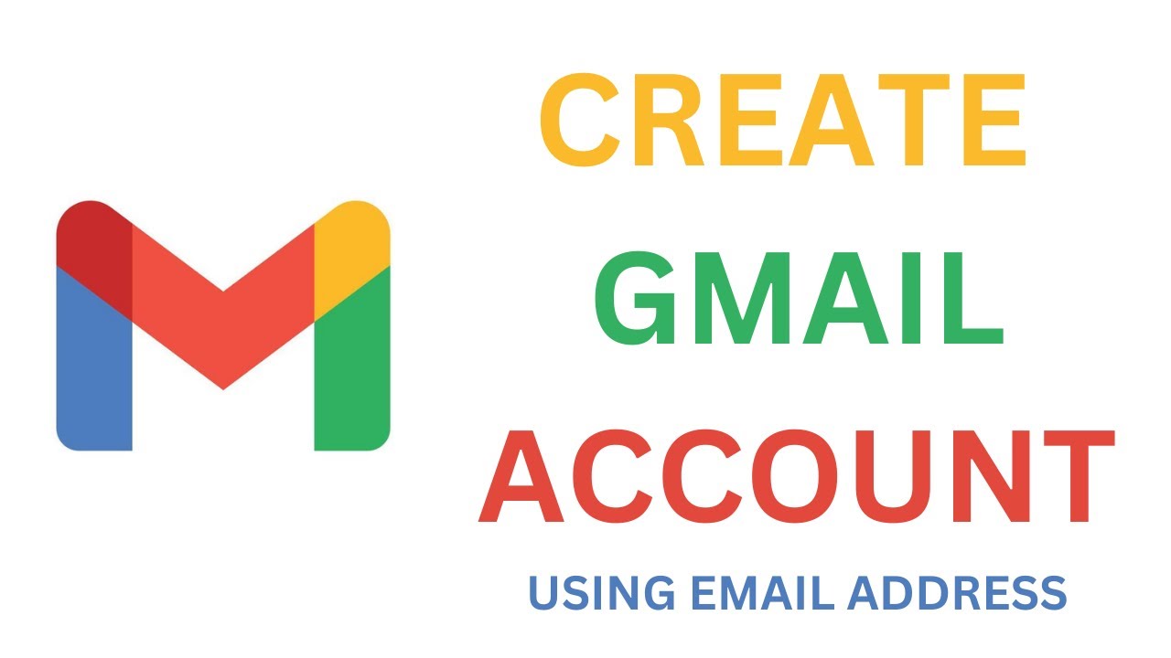 How To Create Gmail Account Using Email Address | SIGN UP GMAIL | Step ...
