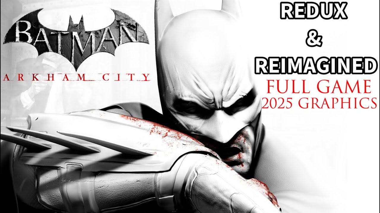 Batman Arkham City REDUX + REIMAGINED Walkthrough Película Completa New ...